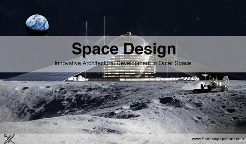 Space Design: Innovative Architectural Development in Outer Space - The ...
