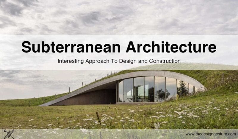 Subterranean Architecture: Interesting Approach To Design And ...