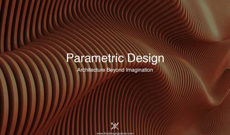 Parametric Design: Architecture Beyond Imagination | The Design Gesture