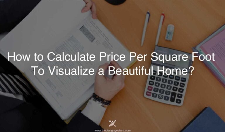 How To Calculate Price Per Square Foot To Visualize A Beautiful Home ...