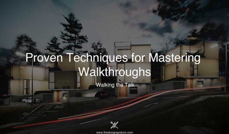Proven Techniques For Mastering Walkthroughs: Walking The Talk | The ...