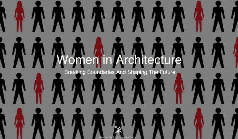 Women In Architecture: Breaking Boundaries And Shaping The Future | The ...
