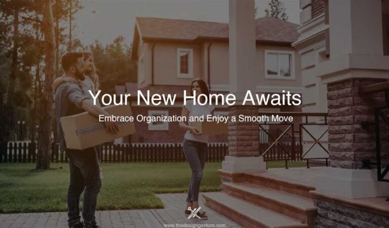 Your New Home Awaits: Embrace Organization And Enjoy A Smooth Move ...