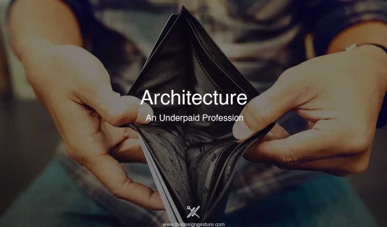 Architecture: An Underpaid Profession | The Design Gesture