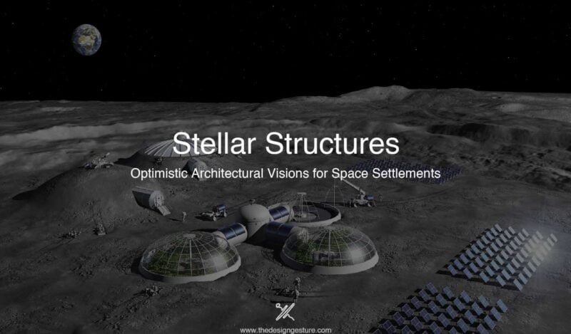 Stellar Structures: Optimistic Architectural Visions For Space ...
