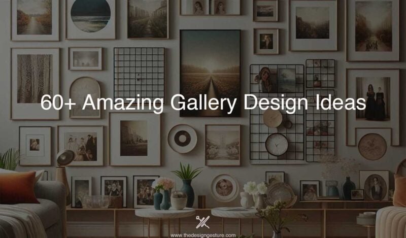 60+ Amazing Gallery Design Ideas - The Design Gesture